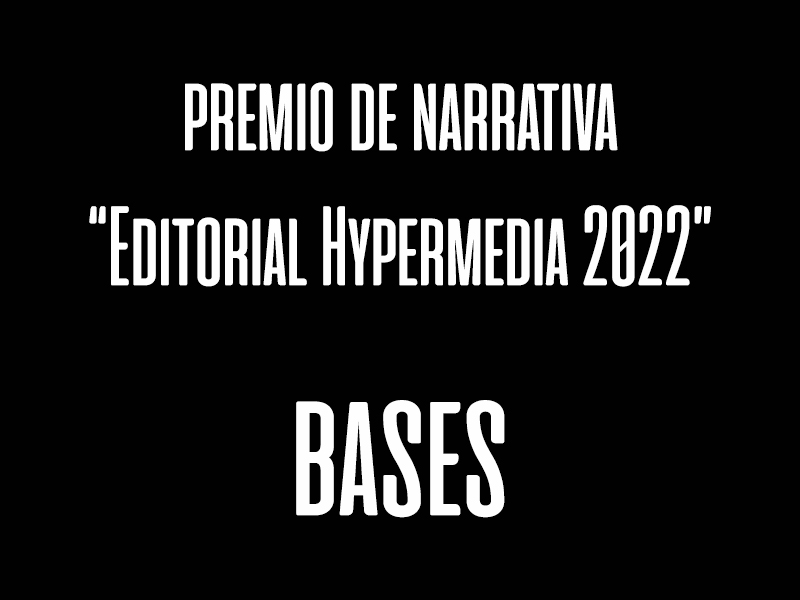 Premio de Narrativa “Editorial Hypermedia 2022”